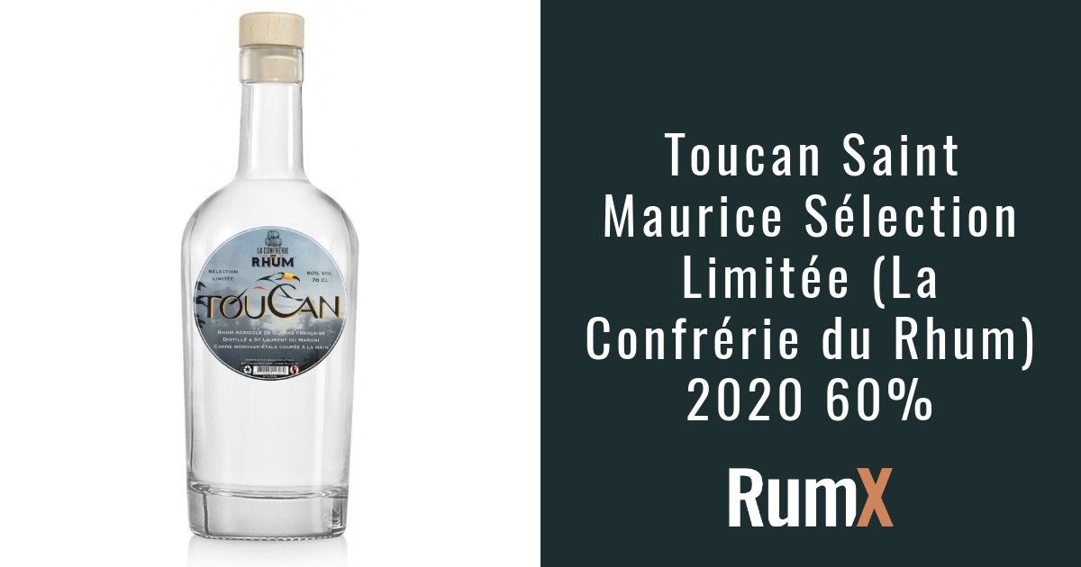 Toucan Saint Maurice Sélection Limitée (La Confrérie du Rhum) 2020 60% ...