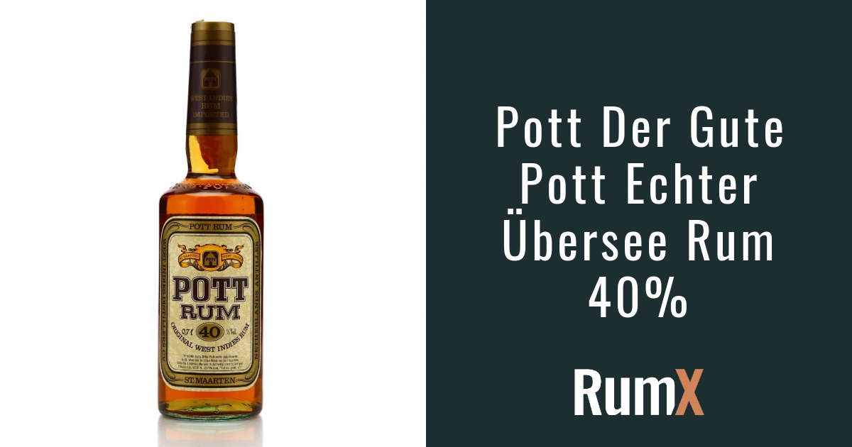 Pott Der Gute Pott Echter Übersee Rum 40% | RumX