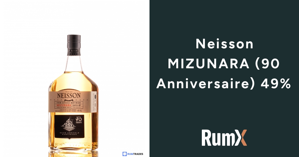 Neisson MIZUNARA (90 Anniversaire) 49% | RumX