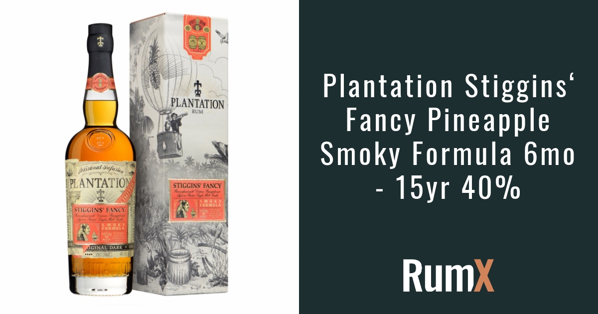 Plantation Stiggins‘ Fancy Pineapple Smoky Formula 6mo - 15yr 40% | RumX
