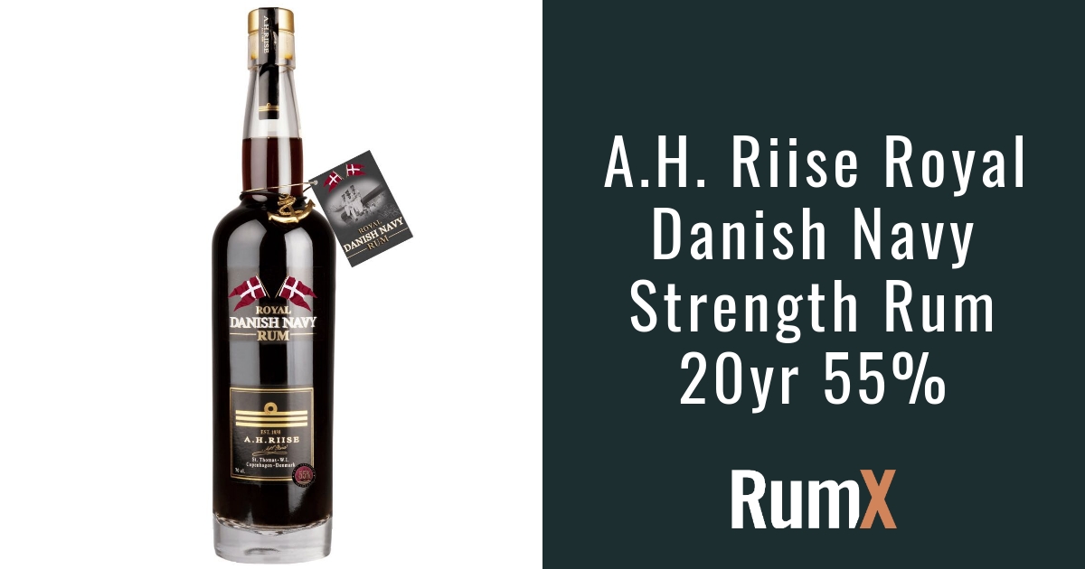 A.H. Riise Royal Danish Navy Strength Rum 20yr 55% | RumX