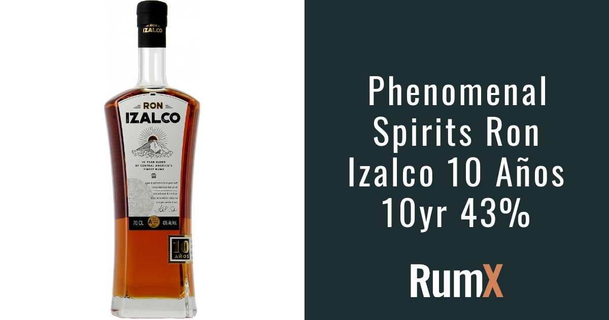 Phenomenal Spirits Ron Izalco 10 Años 10yr 43% | RumX