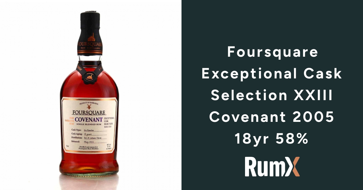 Foursquare Exceptional Cask Selection XXIII Covenant 2005 18yr 58% | RumX